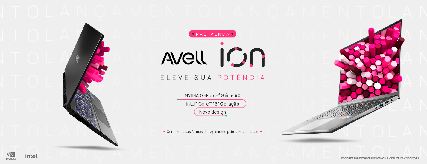 Avell anuncia nova linha de notebooks ION - Safe Zone